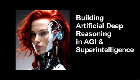 Artificial Deep Reasoning In Superintelligence Part 2