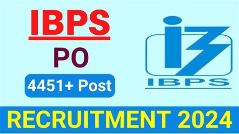 Ibps Po Recruitment 2024 Notification Out For 4455 Vacancies