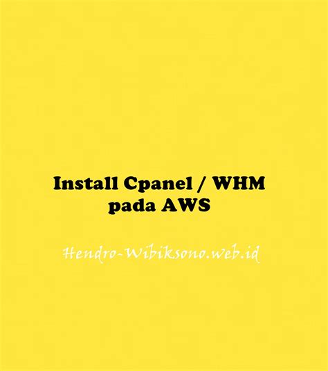Install Cpanel WHM Pada AWS