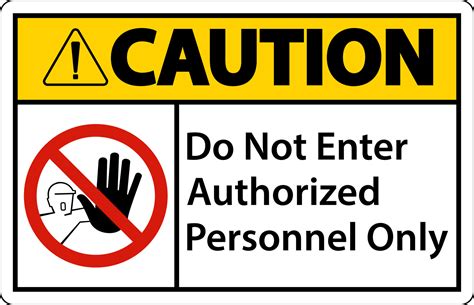 Caution Do Not Enter Authorized Personnel Only Sign Vector Art