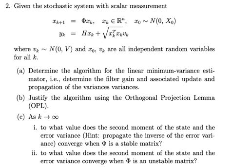 Solved 2 Given The Stochastic System With Scalar
