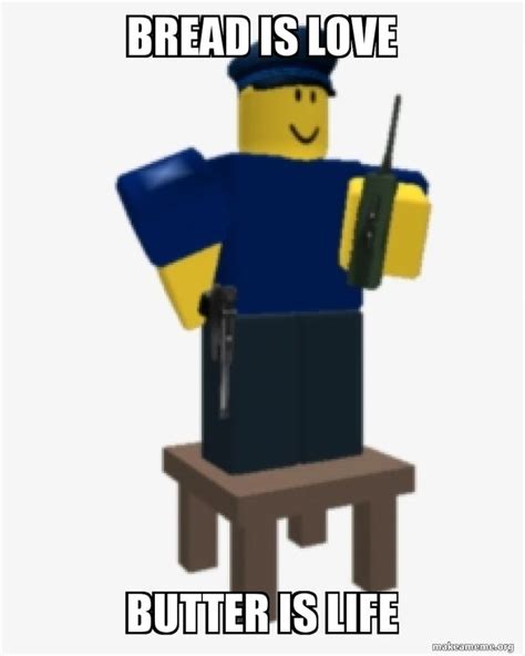 Tower Defense Simulator Meme Bread Is Love Butter Is Life Tower