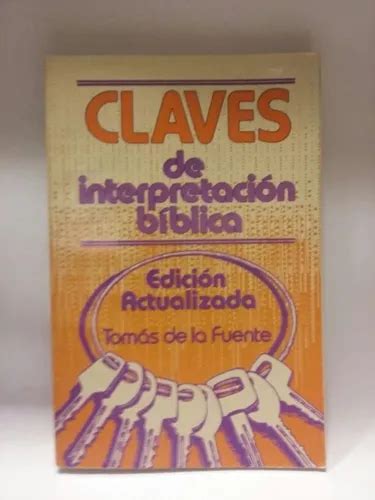Claves De Interpretación Bíblica De Tomás De La Fuente Ex Mebuscar