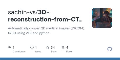 GitHub Sachin Vs 3D Reconstruction From CT DICOM Using Python VTK