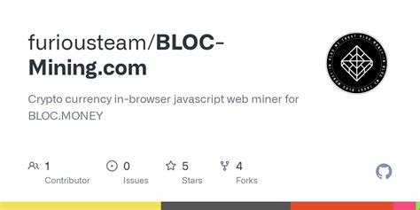 Github Furiousteam Bloc Crypto Currency In Browser Javascript Web Miner For Bloc Money