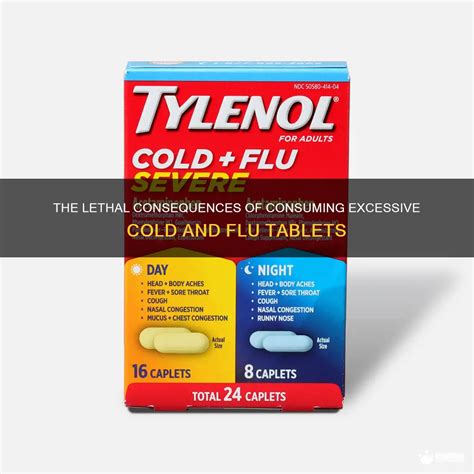 The Lethal Consequences Of Consuming Excessive Cold And Flu Tablets