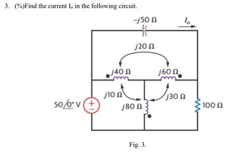 Find The Current Io In The Following Chegg