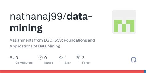 github nathanaj99 data mining assignments from dsci 553 foundations