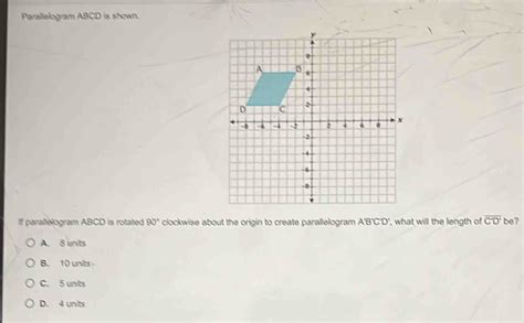 Solved Parallelogram Abcd Is Shown If Parallelogram Abcd Is Rotated