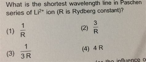 What Is The Shortest Wavelength Line In Paschen Series Inpls See