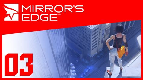 Mirrors Edge 03 Icarus Full Playthrough Youtube