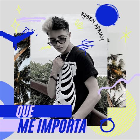 Que Me Importa Youtube Music