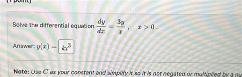 [solved] Solve The Differential Equation Dxdy X3y X 0