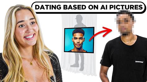 Blind Dating Guys Based On Ai Photos Of Them Youtube