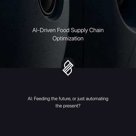 Ai Driven Food Supply Chain Optimization → Scenario