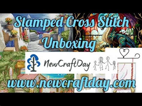 NEWCRAFTDAY Stamped Cross Stitch Unboxing Newcraftday