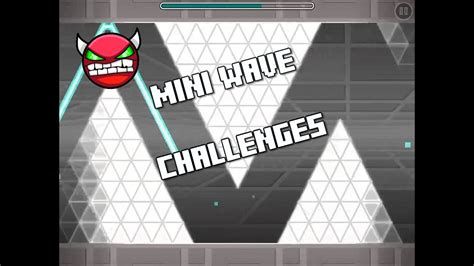 Geometry Dash Mini Wave Challenges YouTube