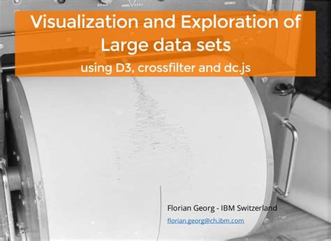 Visual Exploration Of Large Data Sets With D3 Crossfilter And Dcjs