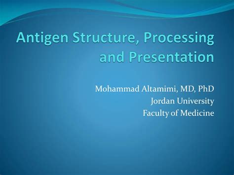 Ppt Antigen Structure Processing And Presentation Powerpoint Presentation Id 9190559