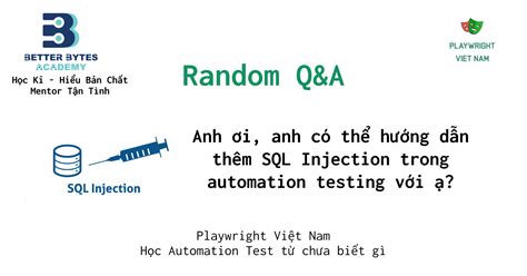 Qanda Anh ơi Anh Có Thể Hướng Dẫn Thêm Sql Injection Trong Automation