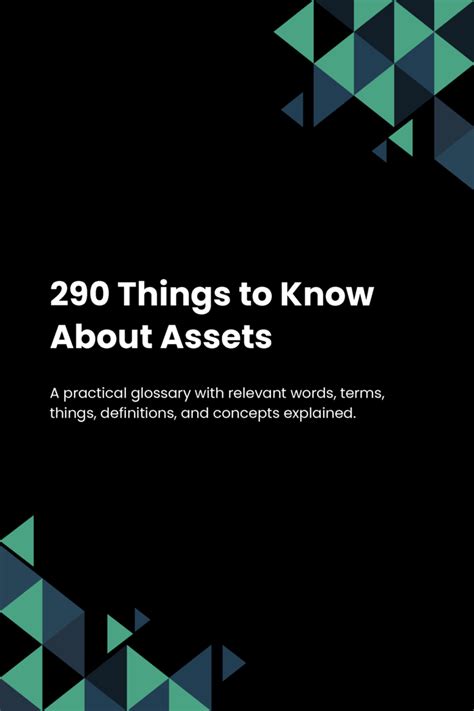 290 Things To Know About Assets