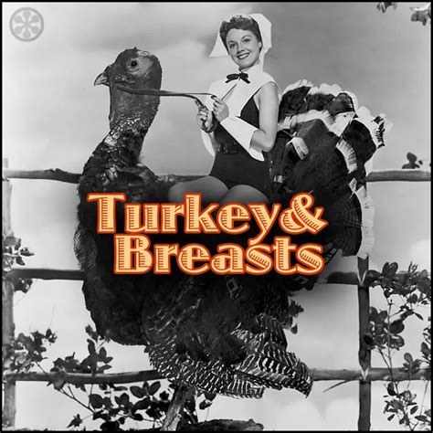 Turkey And Breasts Vintage Hollywood Thanksgiving Pinups