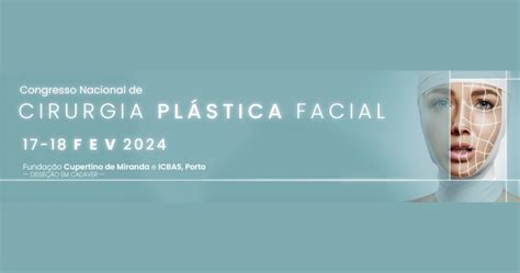 Congresso Nacional de Cirurgia Plástica Facial 2024 vai realizar-se no ...