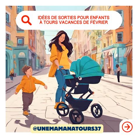 Idées Dactivités Et Sorties Pour Les Vacances De Février à Tours Une
