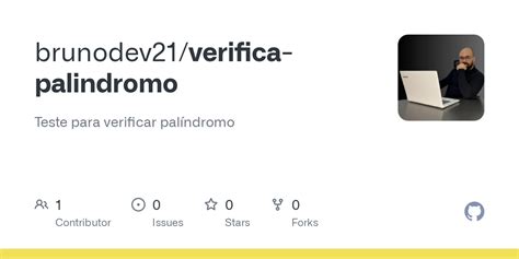 GitHub brunodev21 verifica palindromo Teste para verificar palíndromo