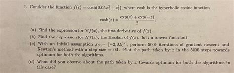 1 Consider The Function Fx Cosh005x X2 Where Cosh