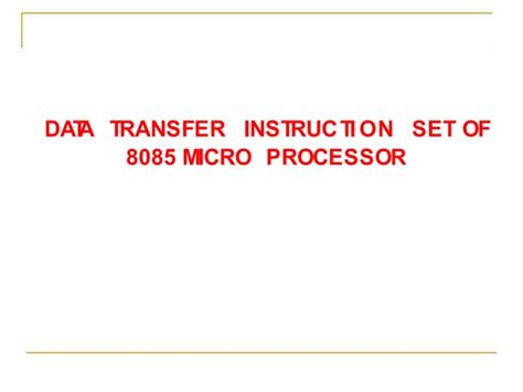 Data Transfer Instruction Set Of 8085 Micro Processor Ppt