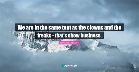 We Are In The Same Tent As The Clowns And The Freaks That S Show Bus