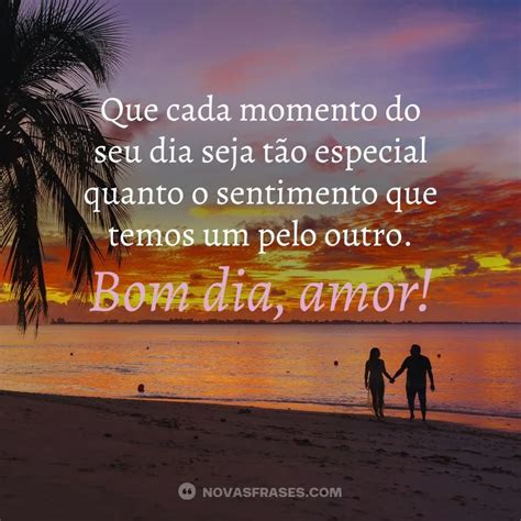 Bom Dia Amor 40 Frases Românticas Com Imagens