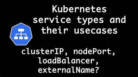 Kubernetes Services And Service Discovery Clusterip Nodeport