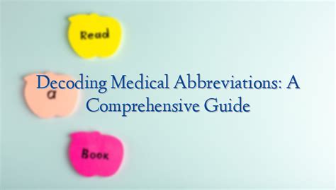 Decoding Medical Abbreviations A Comprehensive Guide