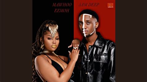 Sam Deep Mawhoo Eemoh Ngikhathele YouTube Music