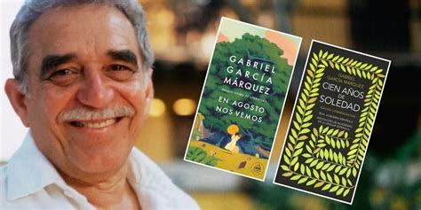 A Diez Años De Su Muerte Gabriel García Márquez Sigue Siendo El Autor