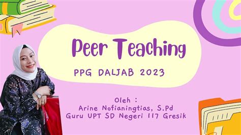 PEER TEACHING PPG DALJAB KATEGORI TAHUN ARINE NOFIANINGTIAS YouTube