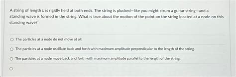 Solved A String Of Length L Is Rigidly Held At Both Ends Chegg