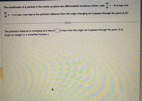 Solved The Coordinates Of A Particle In The Metric Xy Plane