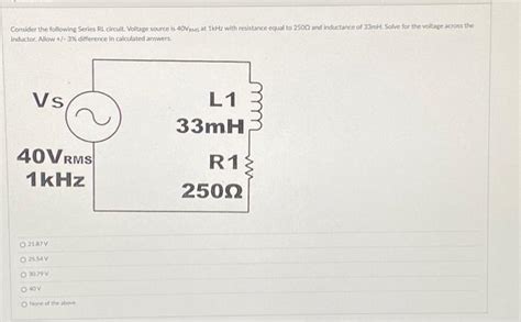 Solved Consider The Following Series Rl Circuit Voltage