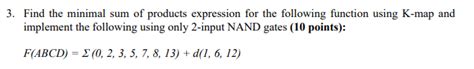 Solved 3 Find The Minimal Sum Of Products Expression For