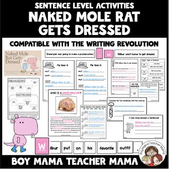 NAKED MOLE RAT GETS DRESSED Sentence Level Activities The Writing
