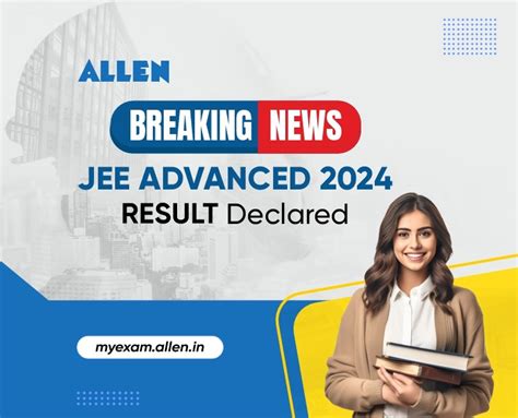 JEE Advanced Result Declared Direct Link Here My Exam EduBlog Of ALLEN Career
