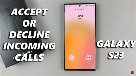 How To Accept Or Decline Incoming Call On Samsung Galaxy S23 S23 S23