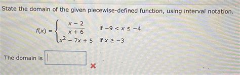 Solved State The Domain Of The Given Piecewise Defined