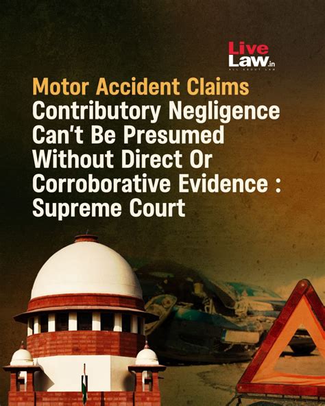 The Supreme Court Has Reiterated That Contributory Negligence Cannot Be