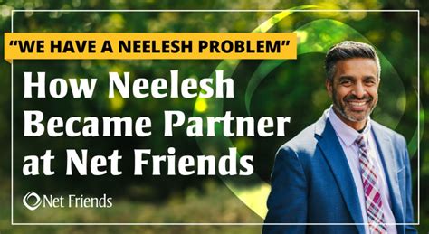 Neelesh Patel On Linkedin How Neelesh Patel Became Partner At Net Friends 15 Comments