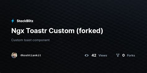 Ngx Toastr Custom Forked Stackblitz
