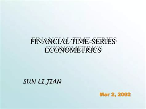 Ppt Financial Time Series Econometrics Powerpoint Presentation Free Download Id 4627201